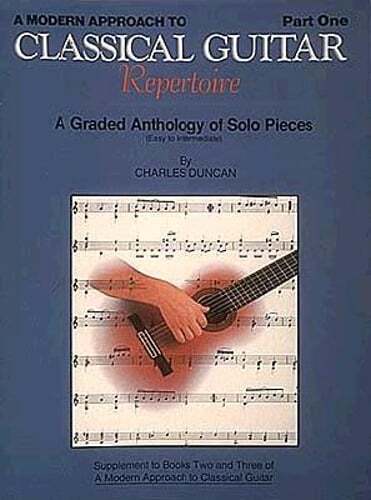 A Modern Approach to Classical Repertoire - Part 1: Guitar Technique by ...