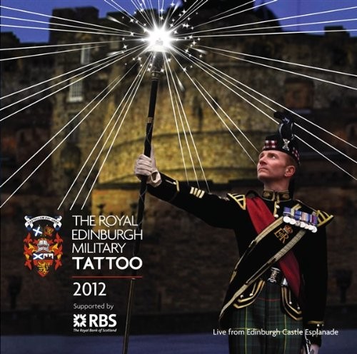 Royal Edinburgh Military Tattoo Royal Edinburgh Military Tattoo 2012 (CD) | eBay