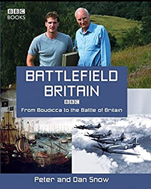 Battlefield Britain : From Boudicca to the Battle of Britain Hard ...