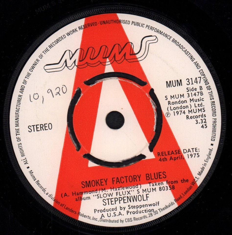 Steppenwolf Smokey Factory Blues 7" vinyl UK Mums 1974 Mono/stereo ...