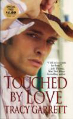 Touched by Love by Tracy Garrett (2008, Mass Market) for sale online | eBay