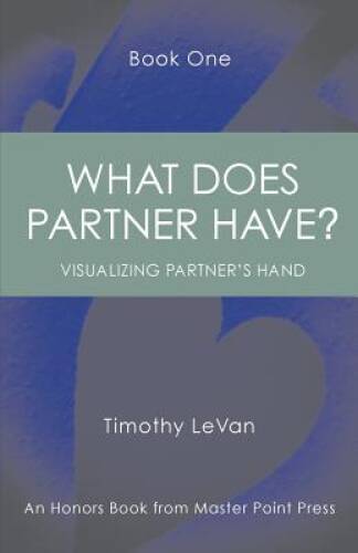What Does Partner Have Book One: : Visualizing Partner's Hand ...