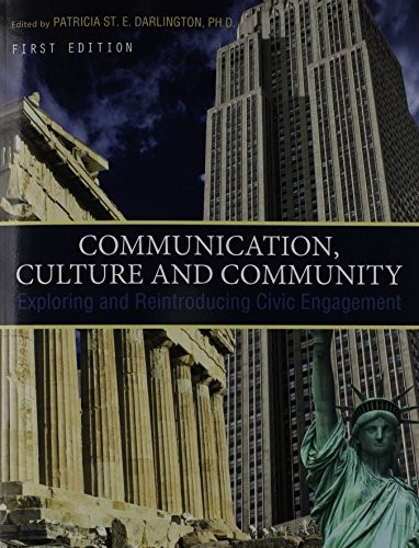 COMMUNICATION, CULTURE AND COMMUNITY: EXPLORING AND By Patricia St E ...
