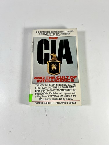 The CIA and the Cult of Intelligence Victor Marchetti John D. Marks ...