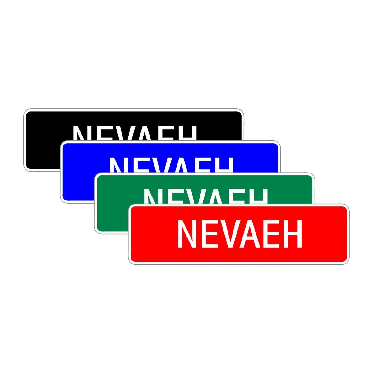 Signs That Says Nevaeh