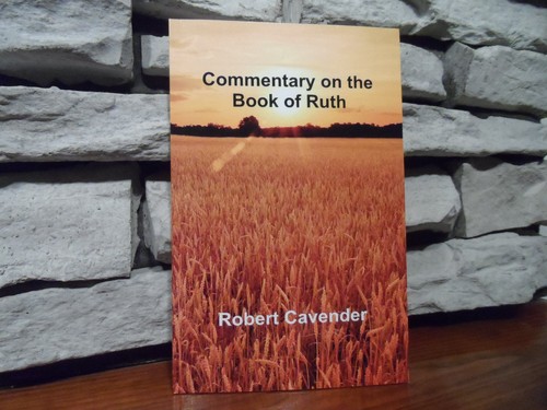 Commentary on the Book of Ruth by Robert Cavender (2016,Paperback) | eBay