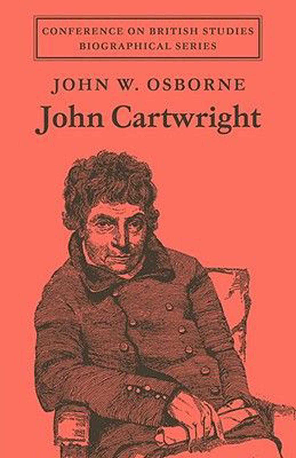 John Cartwright by John W. Osborne (English) Paperback Book | eBay