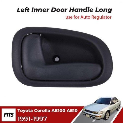 LH Interior Door Grab Handle Automatic Fit Toyota AE100 E101 E102 ...