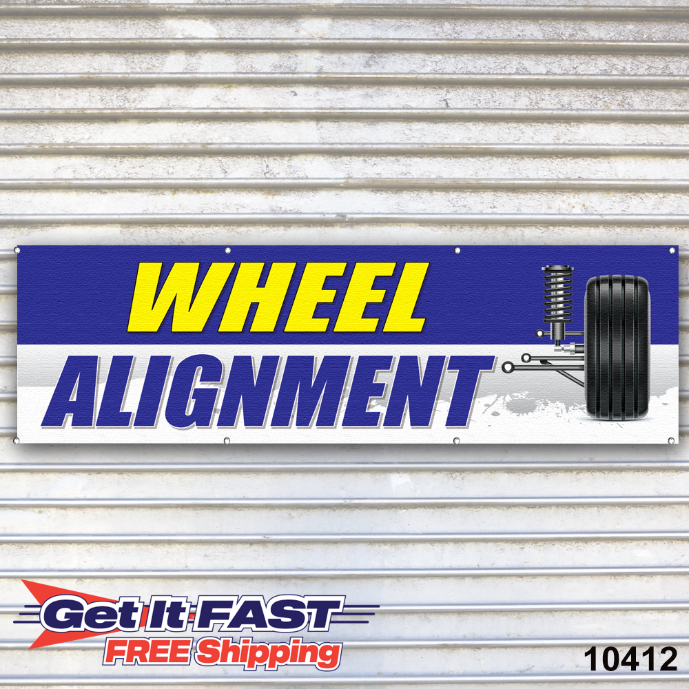 Wheel Alignment Banner Sign Auto Repair Tire Dealer Service Bay Garage ...