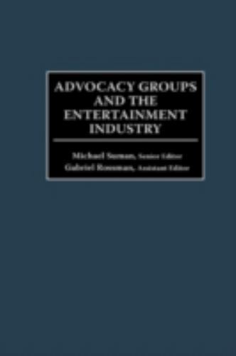 Advocacy Groups and the Entertainment Industry by Gabriel Rossman (2000 ...