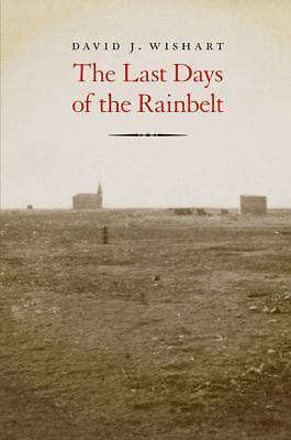 Last Days of the Rainbelt by David J. Wishart (2013, Hardcover) for ...
