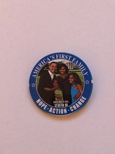 2008 Obama Hope Action Change Pin (Americas First Family November 4th ...