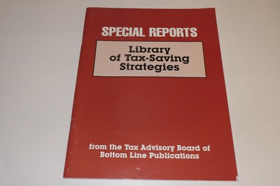 Special Reports Library of Tax-Saving Strategies Bottom Line ...