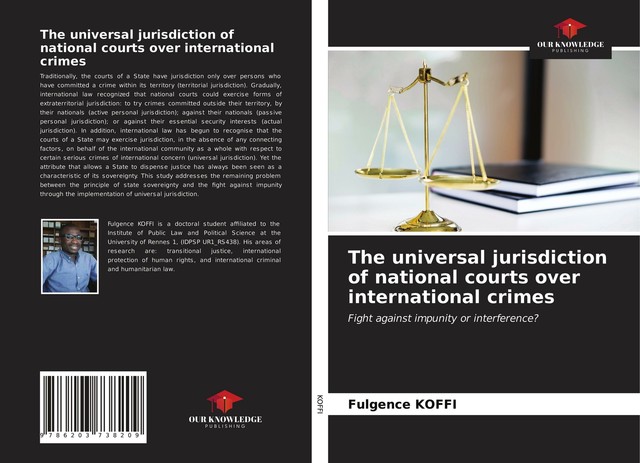 The universal jurisdiction of national courts over international crimes ...
