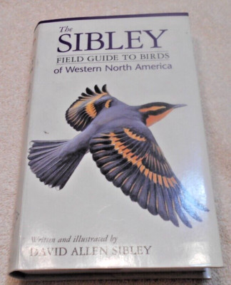 Sibley Field Guide to Birds of Western North America by David Allen ...