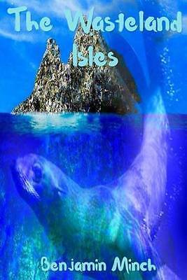 The Wasteland Isles by Benjamin S Minch (Paperback / softback, 2016 ...