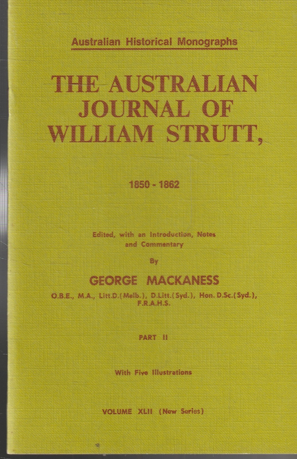 AUSTRALIAN HISTORICAL MONOGRAPH ,AUSTRALIAN JOURNAL OF WILLIAM STRUTT ...