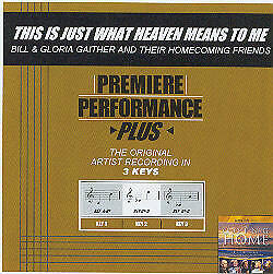 This Is Just What Heaven Means To Me - Gaither Homecoming ...