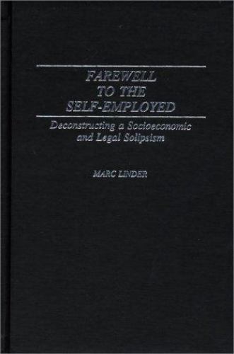 Contributions in Labor Studies: Farewell to the Self-Employed ...