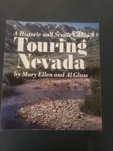 TOURING NEVADA Historic Scenic Guide 1983 by Glass Reno Las Vegas Elko ...