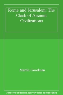 Rome and Jerusalem: The Clash of Ancient Civilizations By Marti ...