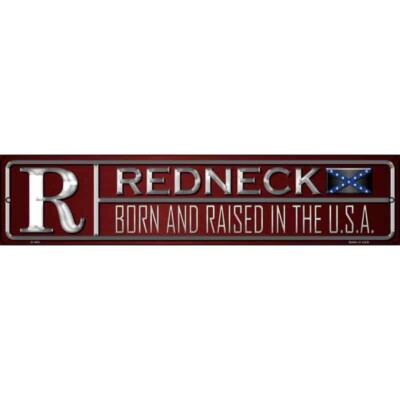 Redneck Born 4"x18" metal street sign plaque Home Door Garage Wall | eBay