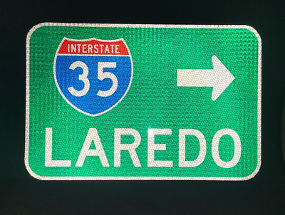 LAREDO Interstate 35 Texas route road sign 18"x12", Nuevo Laredo ...