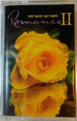 CHIP DAVIS' DAY PARTS - Romance II (1997 Cassette) **NEW** 12805010740 ...