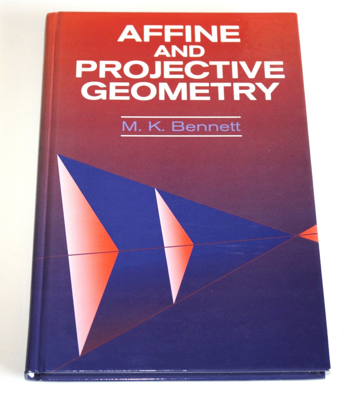 Affine and Projective Geometry by M. K. Bennett - Mathematics Hardback ...