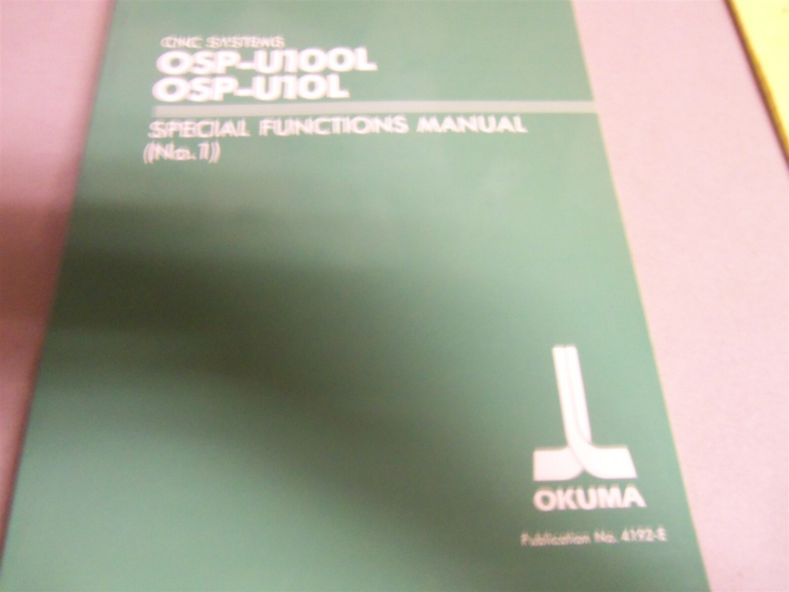 Okuma OSP-U100L OSP-U10L Special Functions Manual No. 1 #182 *FREE ...
