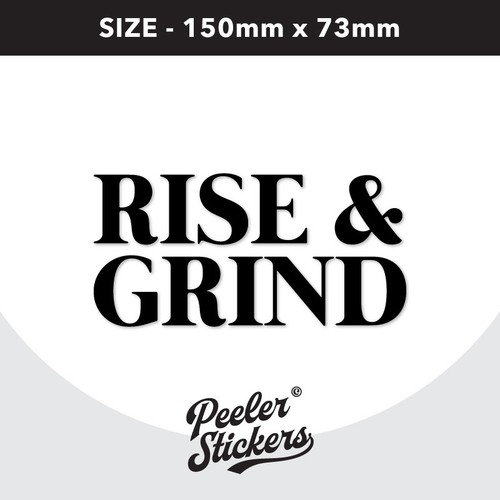 Rise & Grind Decal Sticker, Gym Motivational Hip Hop Rap R&B Sticker ...