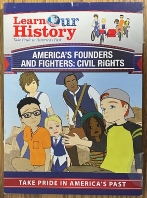 Learn Our History ~ "America's Founders and Fighters: Civil Rights ...