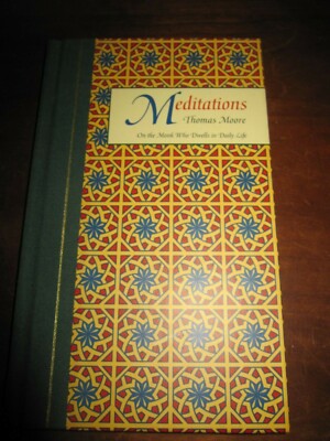 Meditations : On the Monk Who Dwells in Daily Life by Thomas Moore ...