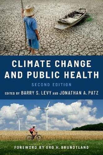 Climate Change and Public Health by Barry S Levy: New 9780197683293| eBay