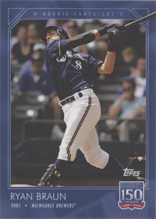 2019 Topps 150 Years of Baseball - Rookie Campaigns Ryan Braun #96 /650 ...