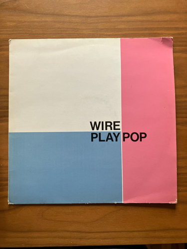 Wire ‎- Wire Play Pop - 1986 - PINKY 7 - UK Pressing - Vinyl LP | eBay