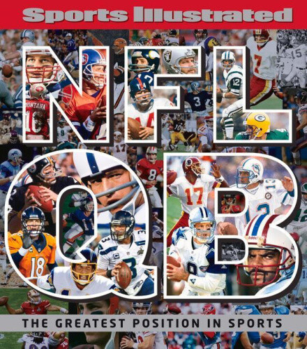 Sports Illustrated NFL Quarterback [qb]: The Greatest Position in ...