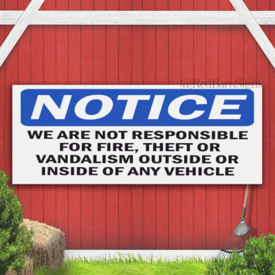 We Are Not Responsible For Vandalism Vehicle Notice Banner Sign | eBay
