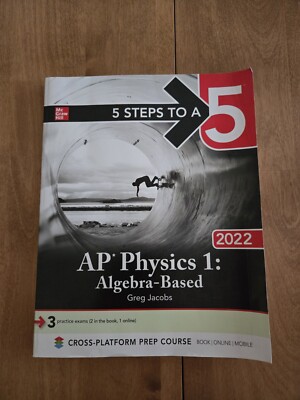 5 Steps to a 5: AP Physics 1 Algebra-Based 2022 by Greg Jacobs (2021 ...
