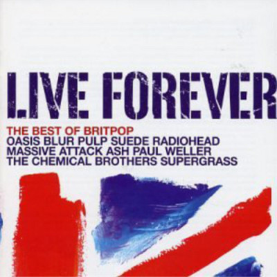 Various Artists Live Forever: The Best of Britpop (CD) Album | eBay