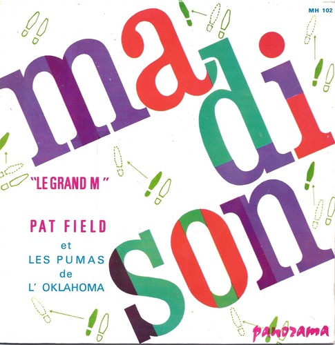 Pat Field et Les Pumas de L'Oklahoma : Le Grand M (Madison) [Vinyle 45 ...