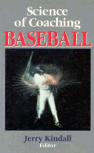 Science of Coaching Baseball by Jerry Kindall: Used 9780880114028| eBay