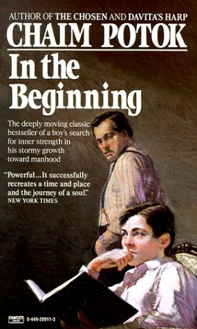 IN THE BEGINNING By Chaim Potok **Mint Condition** 9780449209110| eBay