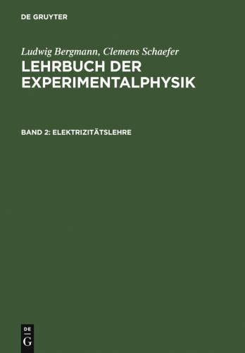 Elektrizitätslehre by Clemens Schaefer and Ludwig Bergmann (1961 ...