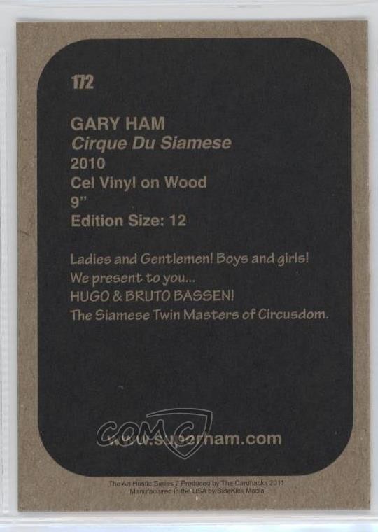 2011 Cardhacks The Art Hustle Series 2 Gary Ham (Cirque du Siamese ...