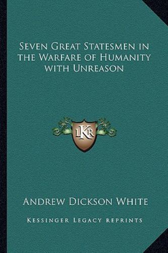Seven Great Statesmen in the Warfare of Humanity with Unreason by ...