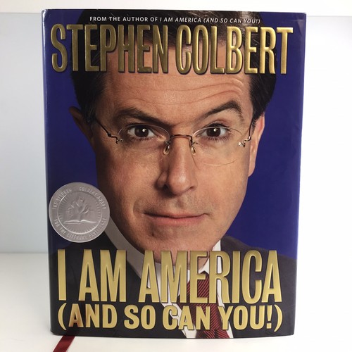 I Am America (And So Can You!) by Stephen Colbert, Hardcover, 1st Ed ...