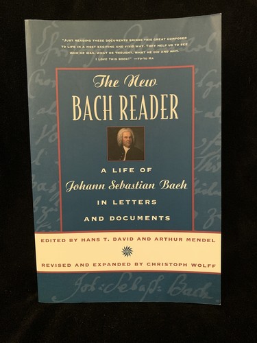 THE NEW BACH READER - CHRISTOPH WOLFF, David, Mendel - PB NORTON 1999 ...