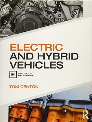 Electric and Hybrid Vehicles, Denton, Tom, Used; Very Good Book ...