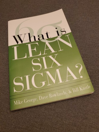 What Is Lean Six Sigma? by Michael L.George, David T. Rowlands and Bill ...